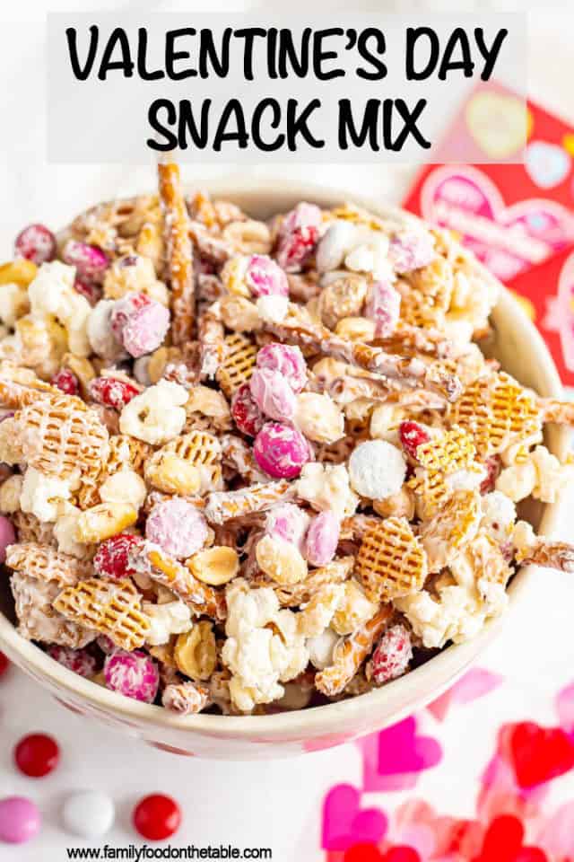 Valentine’s Day Snack Mix - Family Food on the Table