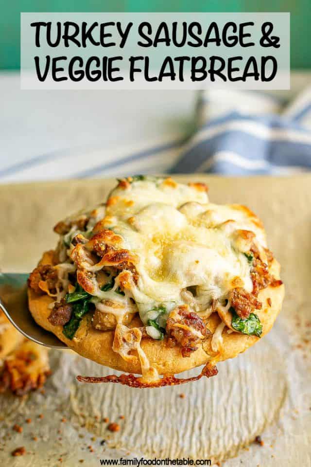 Turkey sausage and veggie flatbread - Family Food on the Table